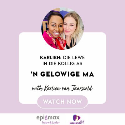 Karlien van Jaarsveld: Die lewe in die kollig as 'n gelowige ma