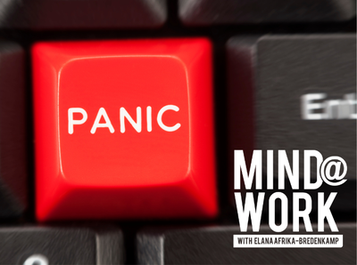 Press the panic button | Listen or watch the latest Mind @ Work podcast