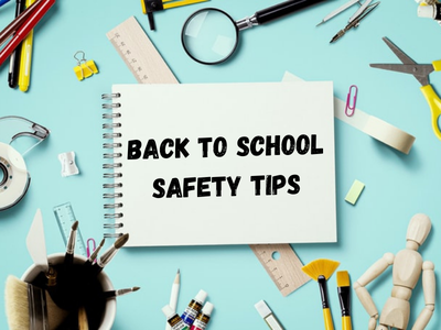 Back to school safety tips for your kids