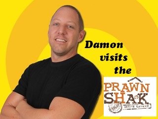 Checking out the Prawn Shak